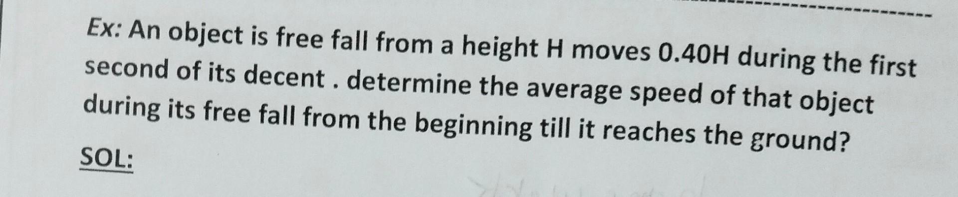 Solved Ex: An object is free fall from a height H moves | Chegg.com