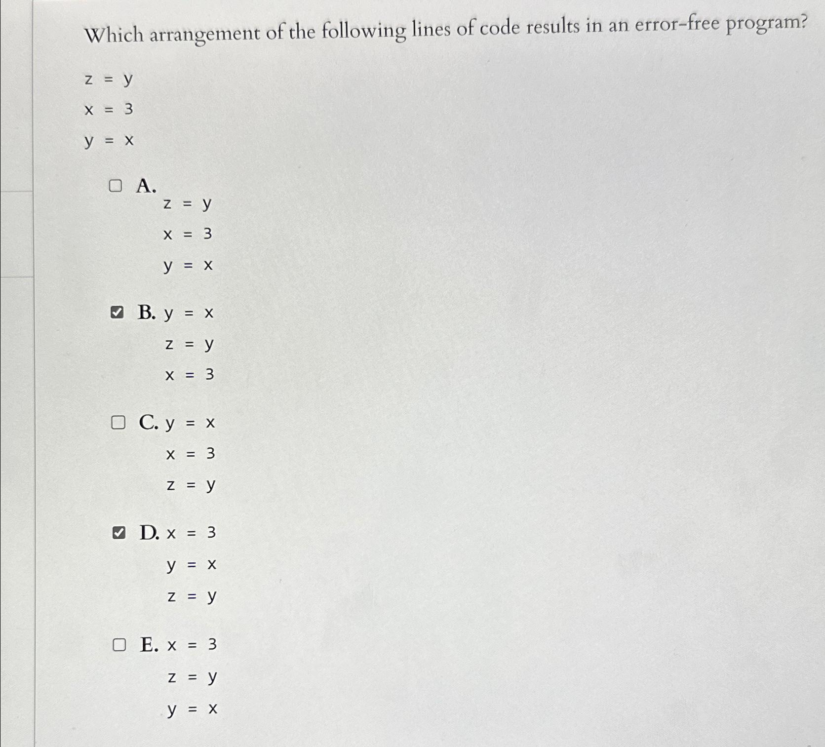 Solved Which arrangement of the following lines of code | Chegg.com