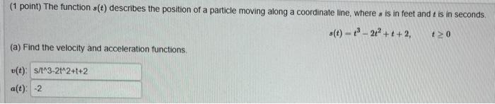 Solved 1 Point The Function S T Describes The Position Of