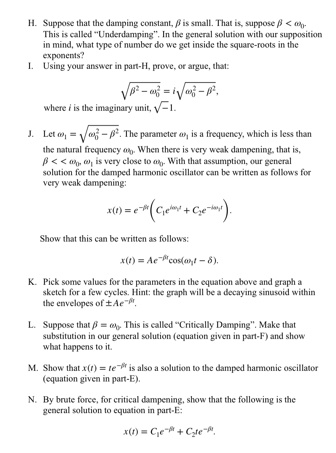 Solved H. ﻿Suppose that the damping constant, β ﻿is small. | Chegg.com