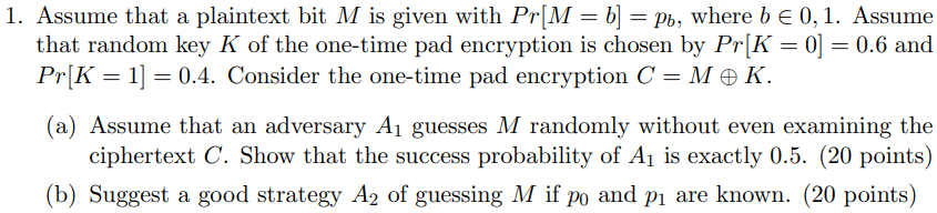 Solved = = = = 1. Assume that a plaintext bit M is given | Chegg.com