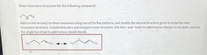 Solved Next, add curved arrow(s) to show the resonance using | Chegg.com