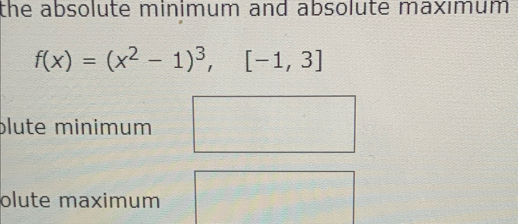 Solved the absolute minimum and absolute | Chegg.com