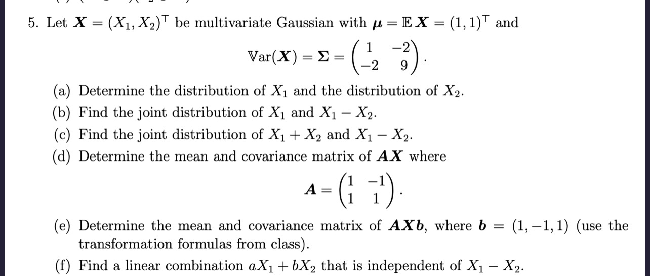 Solved Let x=(x1,x2)TT ﻿be multivariate Gaussian with | Chegg.com