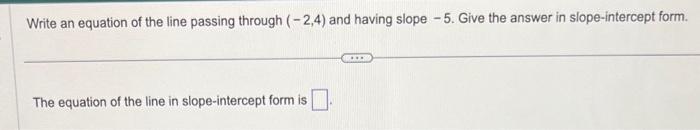 Solved Write an equation of the line passing through (−2,4) | Chegg.com