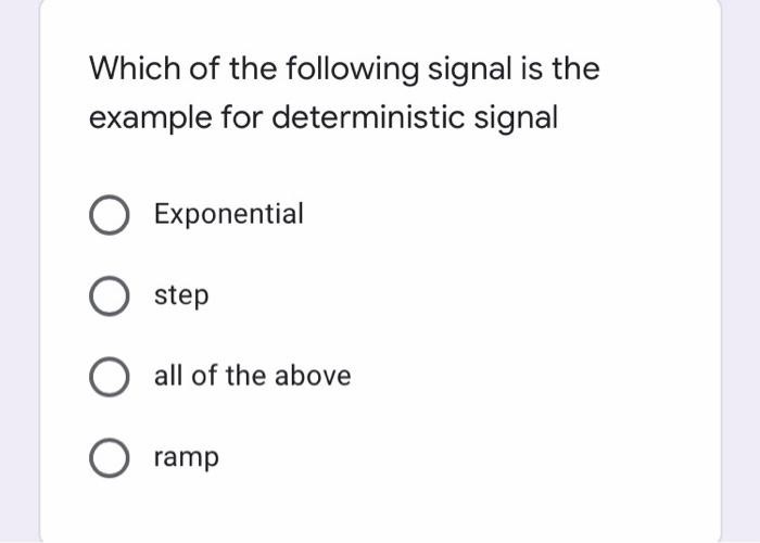 Solved Which of the following signal is the example for | Chegg.com