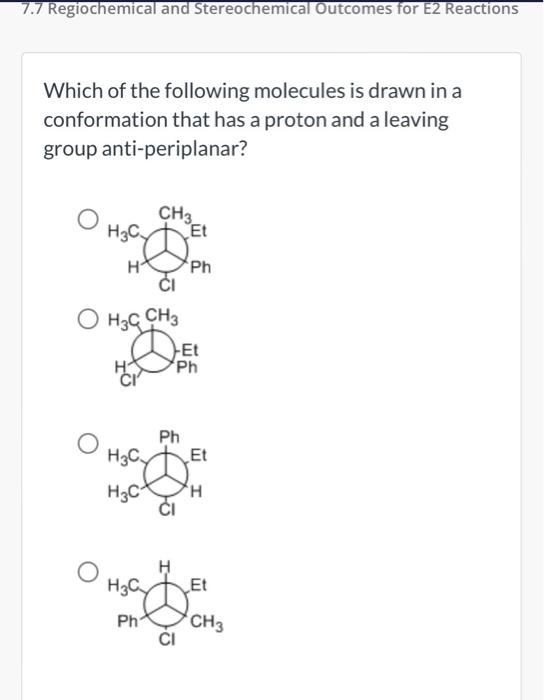 Solved 7.7 Regiochemical and Stereochemical Outcomes for E2 | Chegg.com
