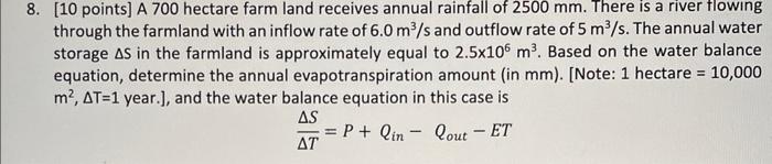 Solved 8. [10 points] A 700 hectare farm land receives | Chegg.com