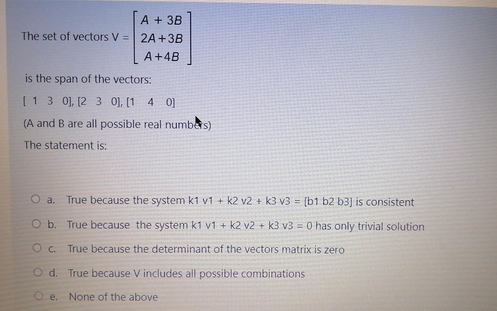 Solved A + 3B The set of vectors V = 2A +3B A +4B is the | Chegg.com