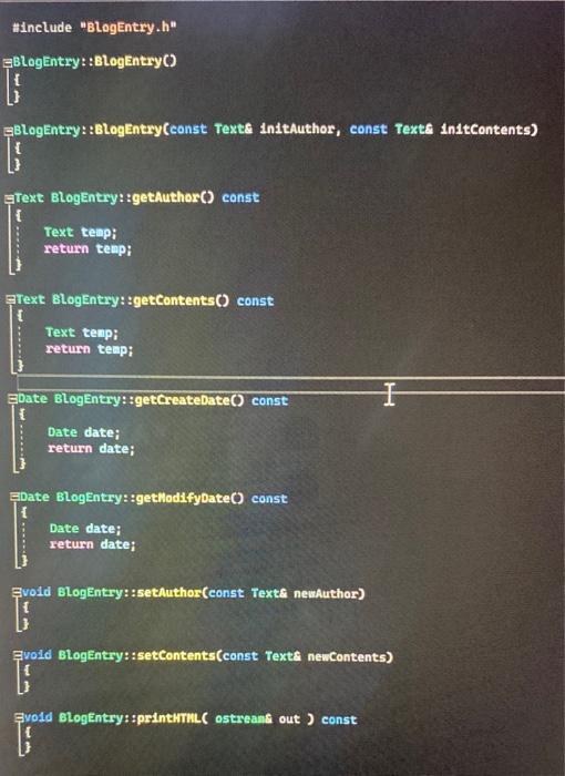 Solved EDate BlogEntry:sgetlloddfybateQ const ז Date date; | Chegg.com