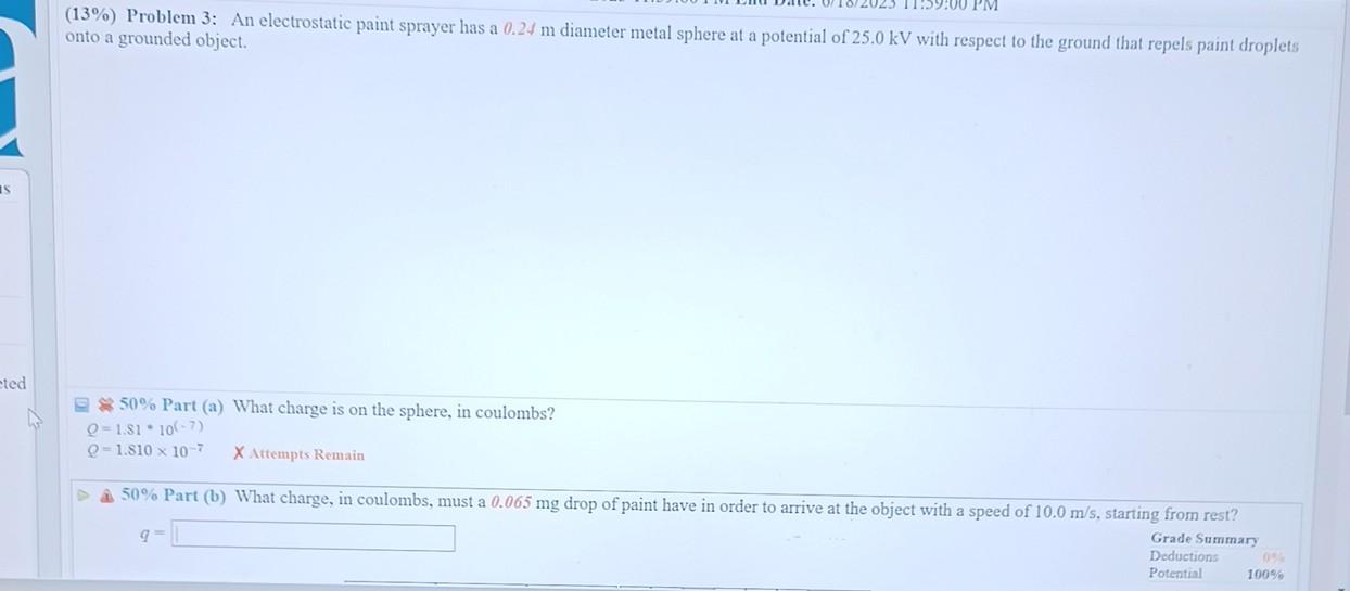 Solved (13\%) Problem 3: An electrostatic paint sprayer has | Chegg.com