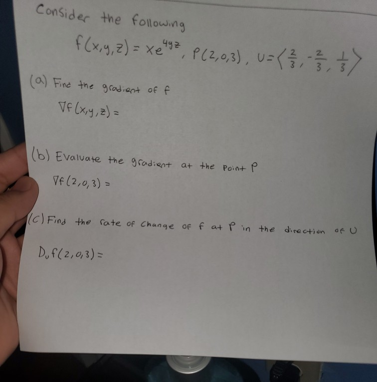 Solved Consider the following f(x, y, z)= Xe492 P (2,0,3), U | Chegg.com