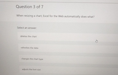 Solved Question 3 ﻿of 7When resizing a chart, Excel for the | Chegg.com