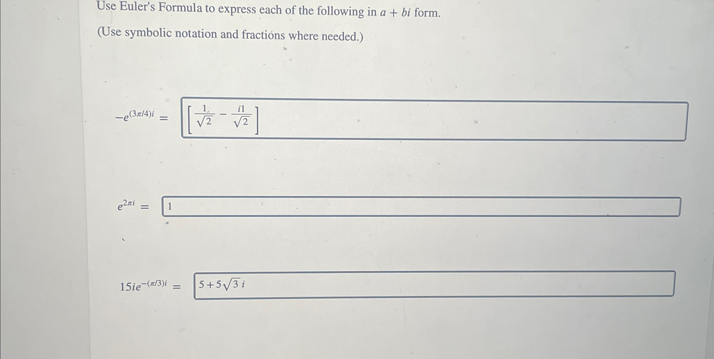 Solved Use Euler's Formula to express each of the following | Chegg.com