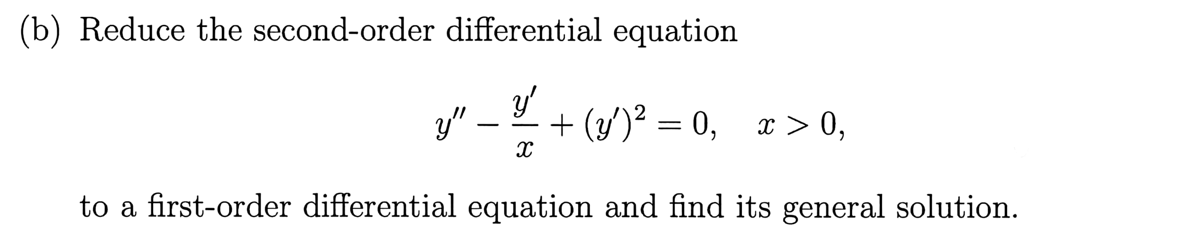 Solved (b) ﻿Reduce the second-order differential | Chegg.com
