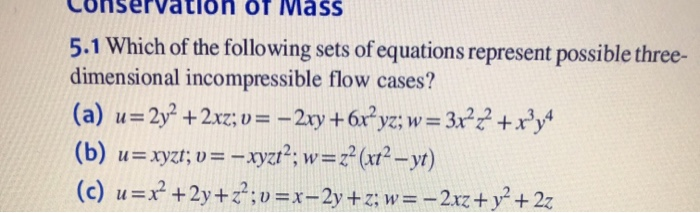 Solved conservation of Mass 5.1 Which of the following sets | Chegg.com