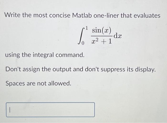 Solved Write The Most Concise Matlab One Liner That