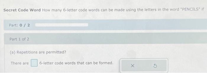 Solved Secret Code Word How many 6-letter code words can be | Chegg.com