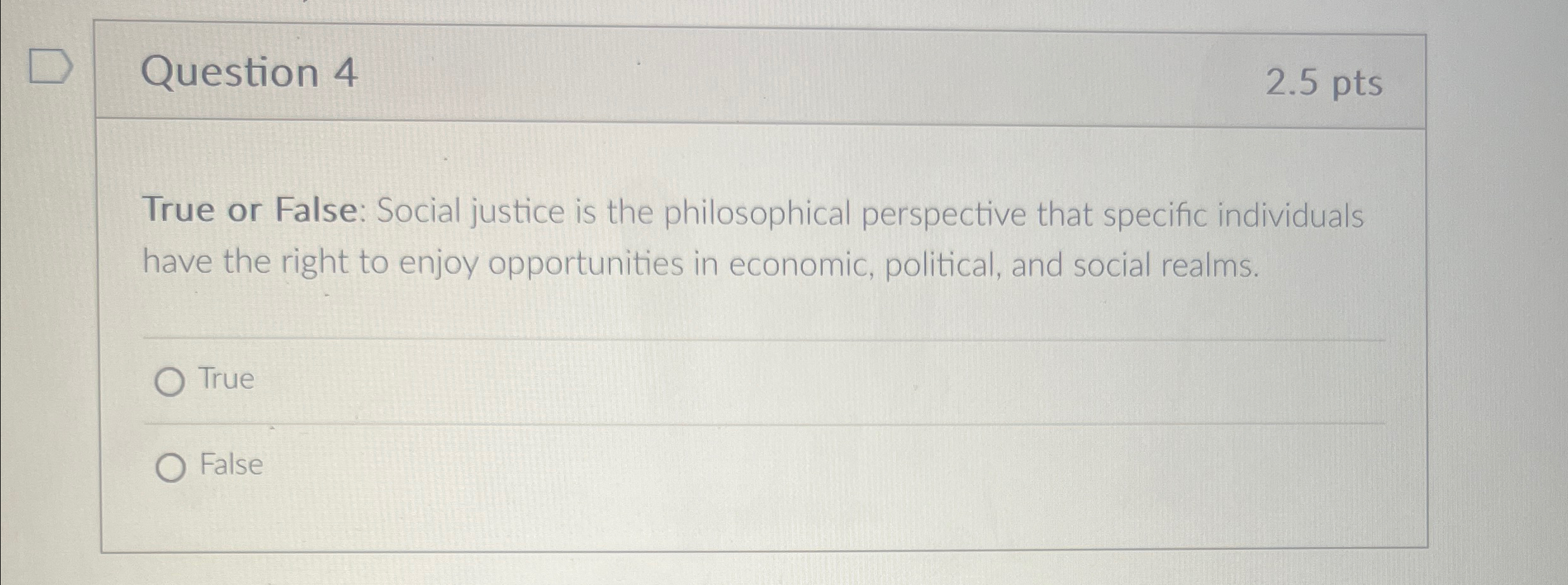 Solved Question 42.5 ﻿ptsTrue or False: Social justice is | Chegg.com