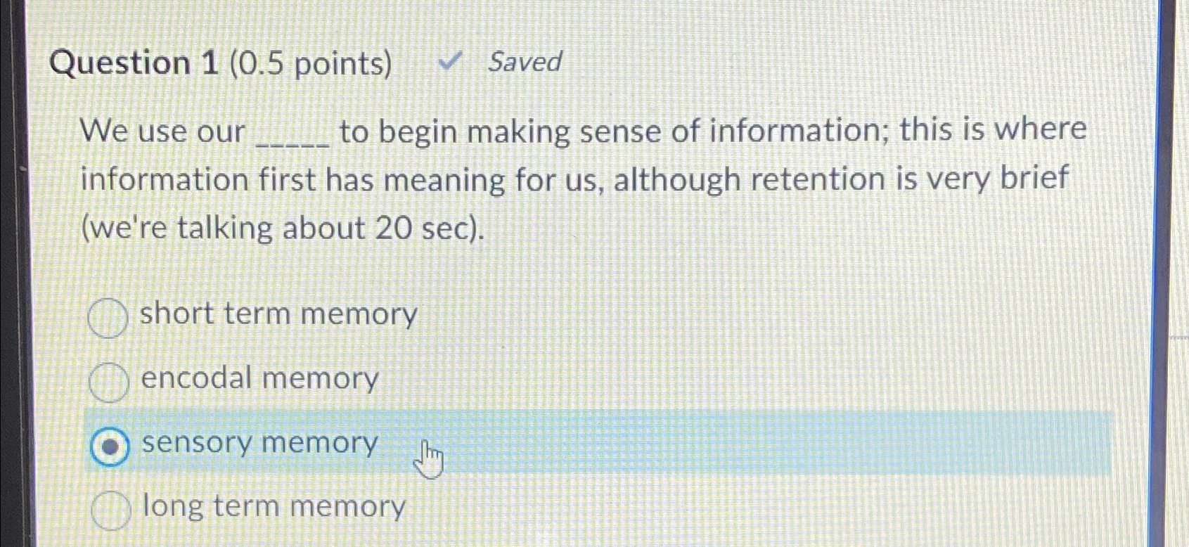 Solved Question 1 (0.5 ﻿points)SavedWe use our to begin | Chegg.com