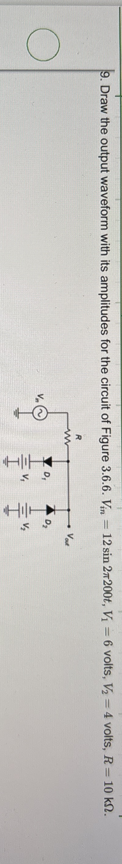 Solved Draw the output waveform with its amplitudes for the | Chegg.com