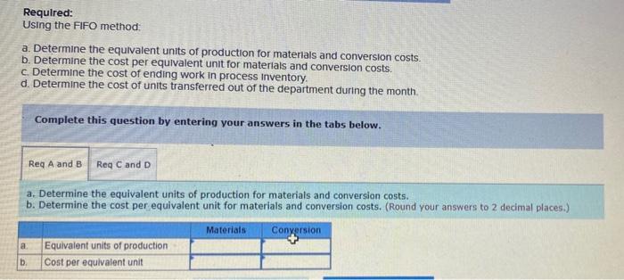 [Solved]: Easy Inc. uses the FIFO method in its process cos