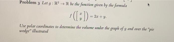 Solved Problem 3 Let g:R2→R be the function given by the | Chegg.com