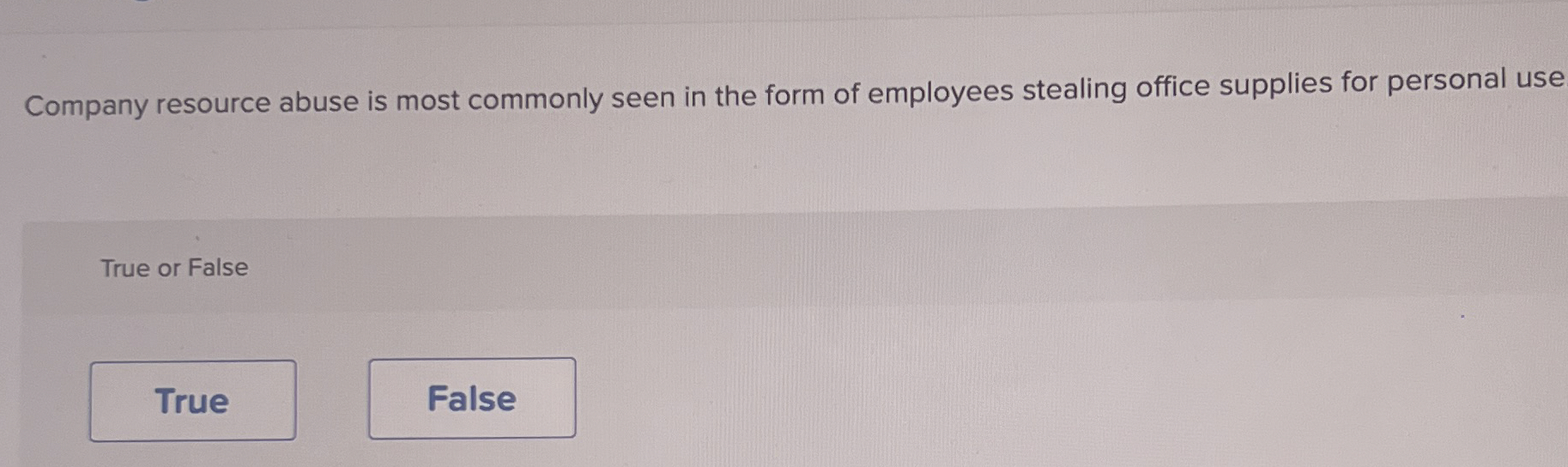 Solved Company resource abuse is most commonly seen in the | Chegg.com