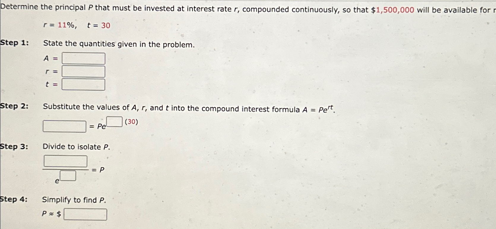 Solved Determine the principal P ﻿that must be invested at | Chegg.com