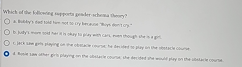 Solved Which of the following supports gender-schema | Chegg.com