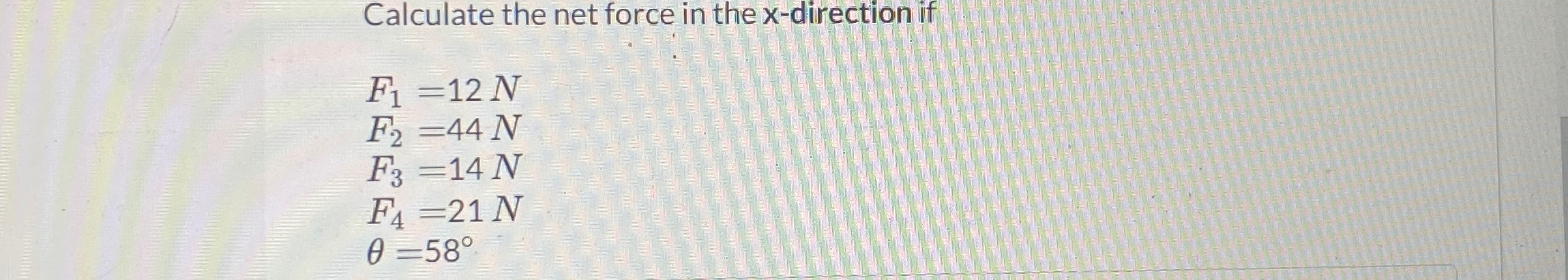 Solved Calculate the net force in the x-direction | Chegg.com