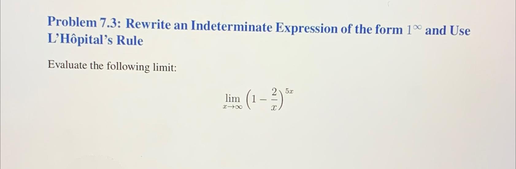 Solved Problem 7.3: Rewrite an Indeterminate Expression of | Chegg.com