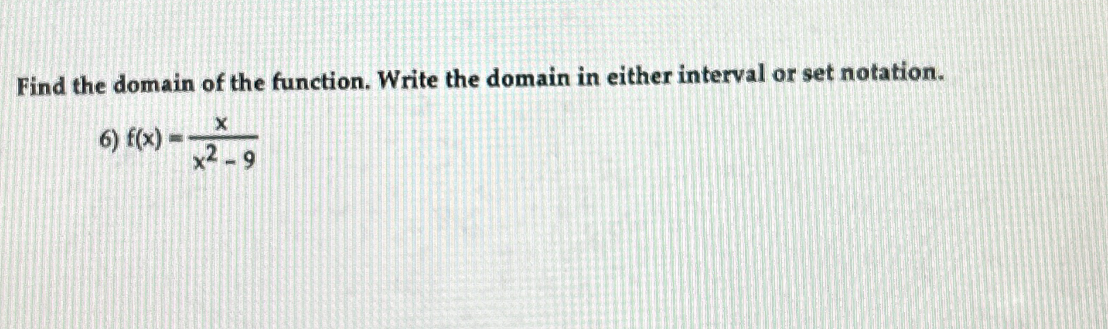 Solved Find the domain of the function. Write the domain in | Chegg.com