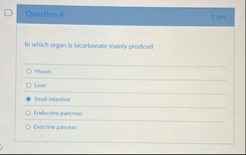 Solved Question 41 ﻿ptsIn which organ is bicarbonate mainly | Chegg.com