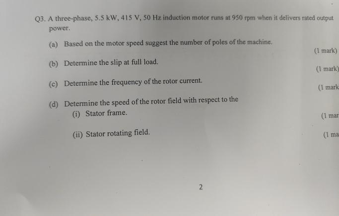 Solved Q3. ﻿A three-phase, 5.5kW,415V,50Hz ﻿induction motor | Chegg.com