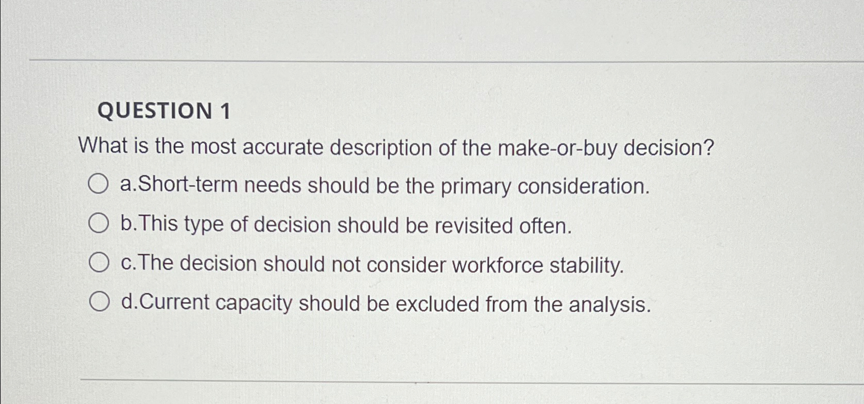 Solved QUESTION 1What is the most accurate description of | Chegg.com
