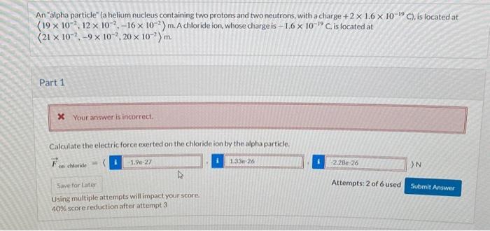 Solved An "alpha particle" (a helium nucleus containing two | Chegg.com
