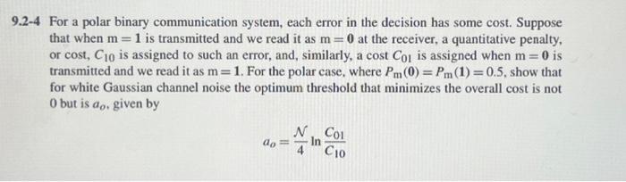 Solved 2-4 For a polar binary communication system, each | Chegg.com