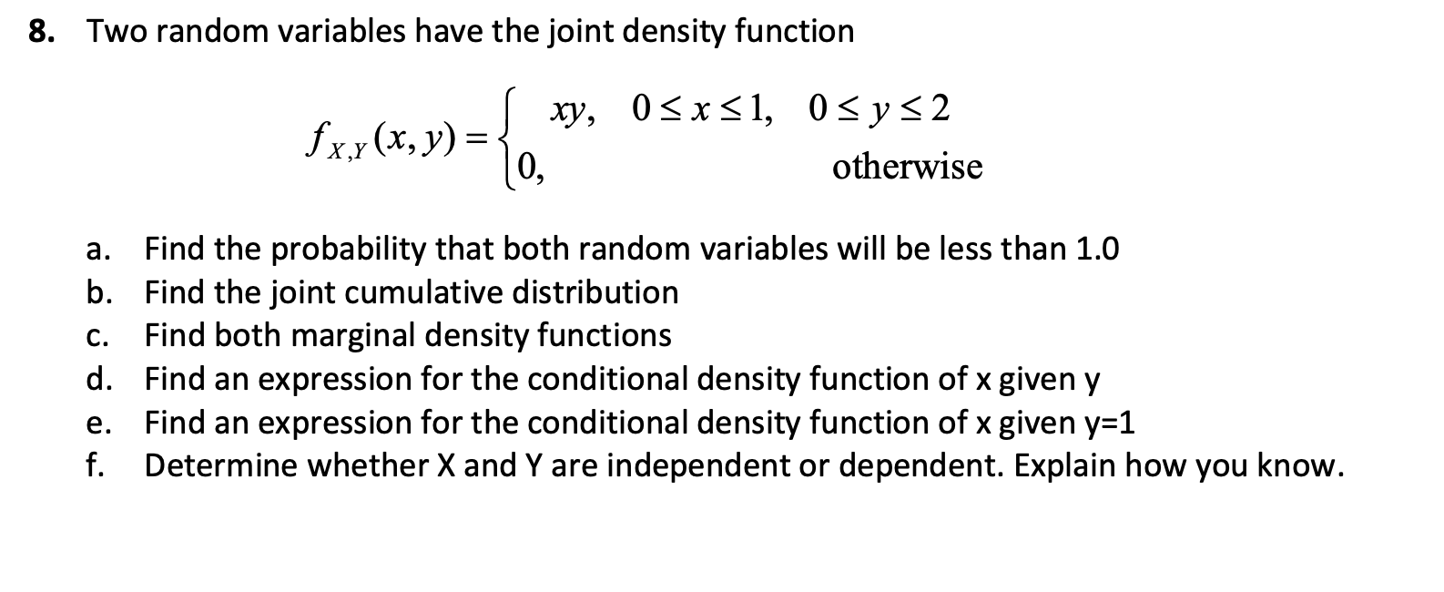 Solved Two random variables have the joint density | Chegg.com Solved Two random variables have the joint density | Chegg.com