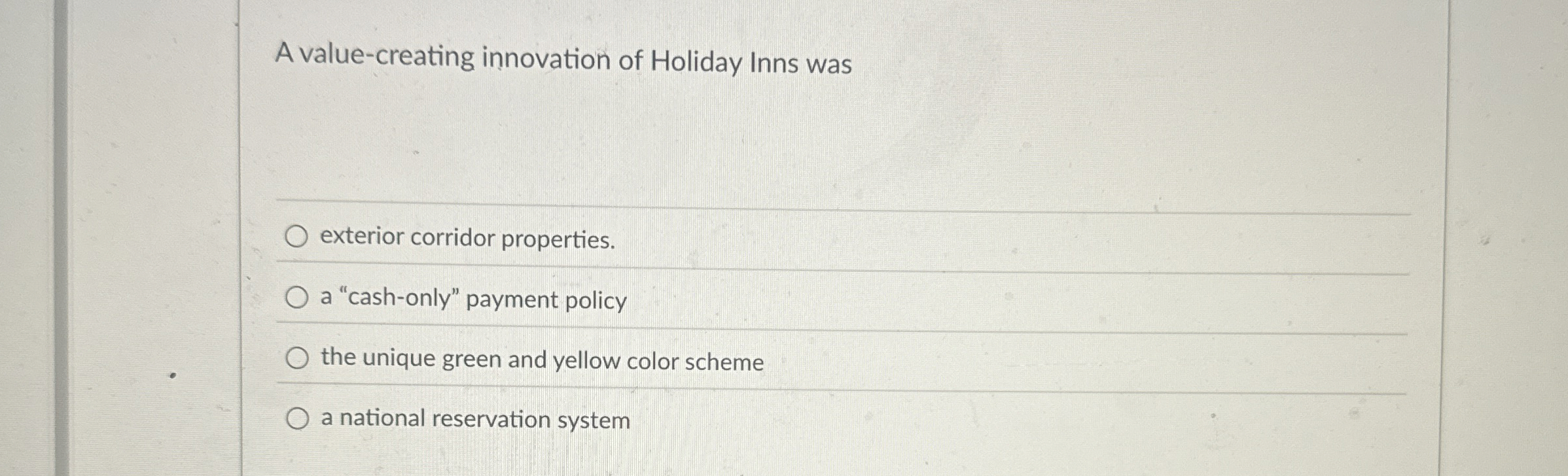Solved A value-creating innovation of Holiday Inns | Chegg.com