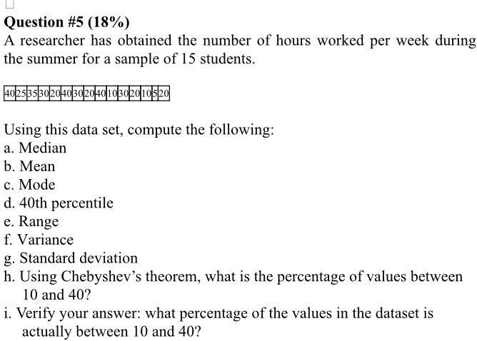Solved Question \#5 (18\%) A researcher has obtained the | Chegg.com