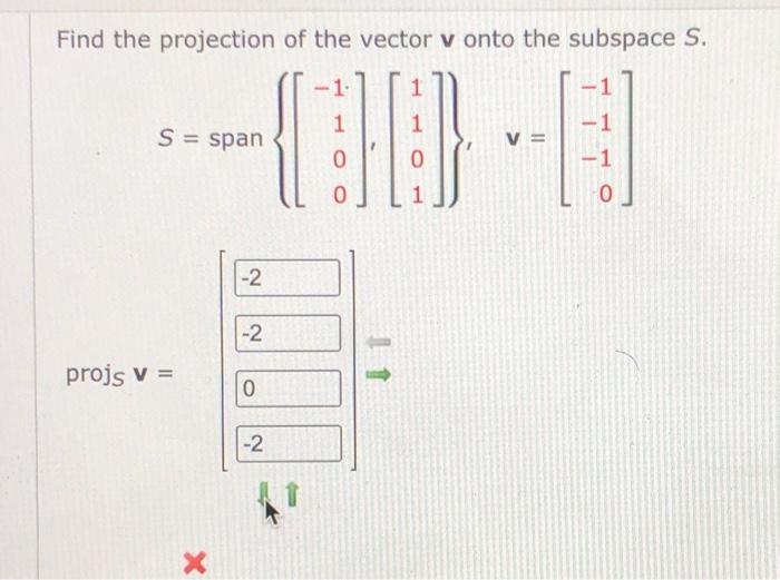 Solved Find the projection of the vector v onto the subspace | Chegg.com