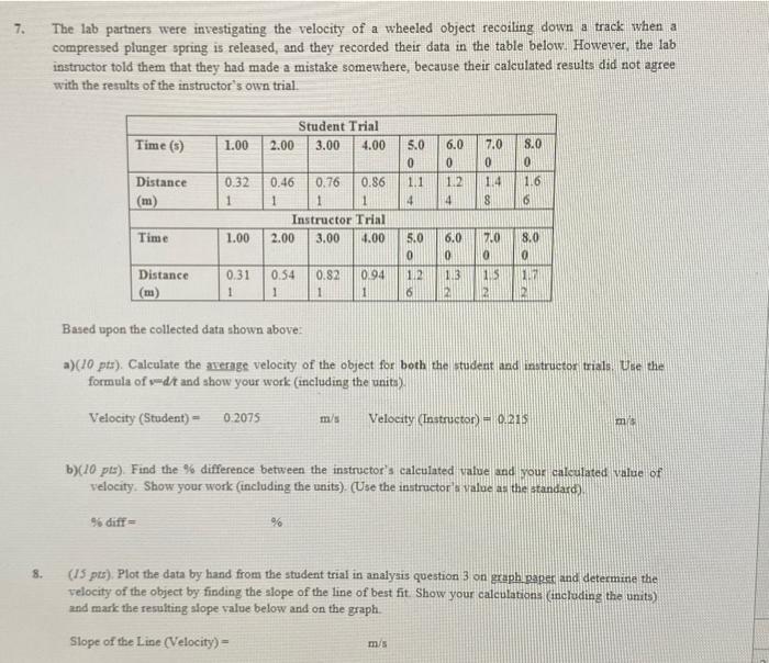 Solved could use the help on 7b and 8. please and thank you. | Chegg.com