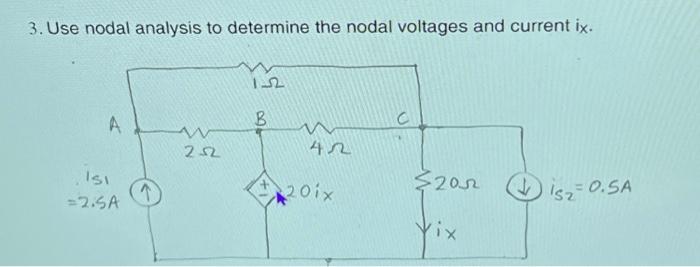 Solved 3. Use nodal analysis to determine the nodal voltages | Chegg.com