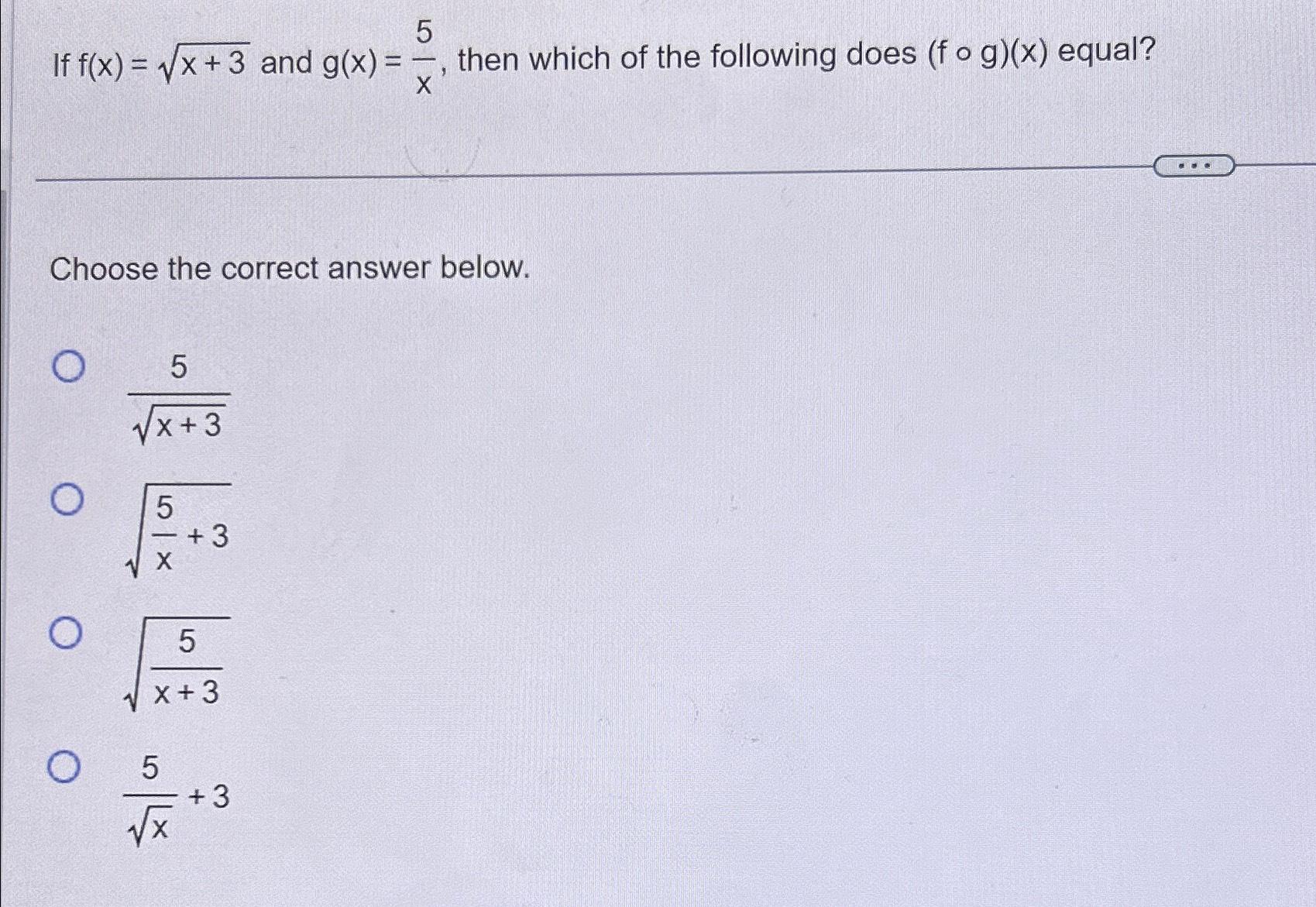 Solved If f(x)=x+32 ﻿and g(x)=5x, ﻿then which of the | Chegg.com