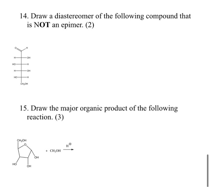 Solved 14. Draw a diastereomer of the following compound | Chegg.com