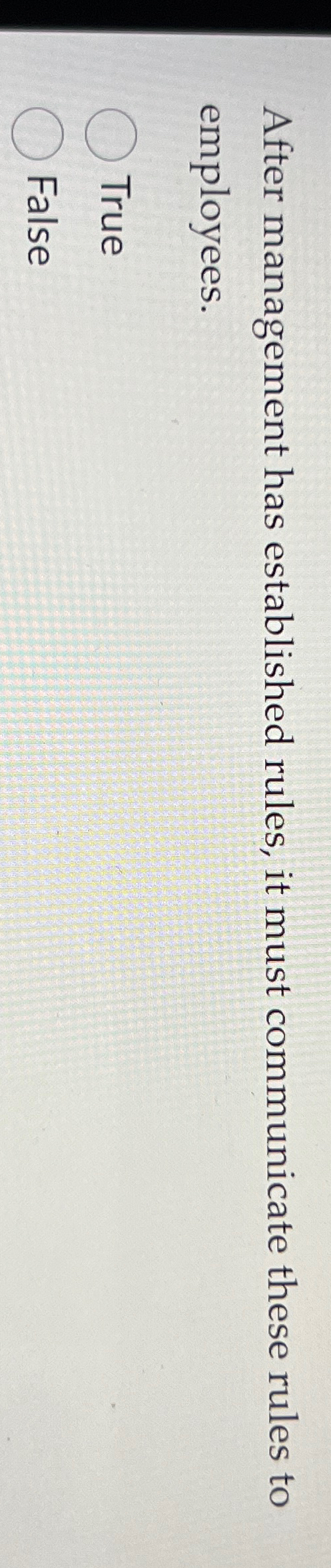 Solved After management has established rules, it must | Chegg.com