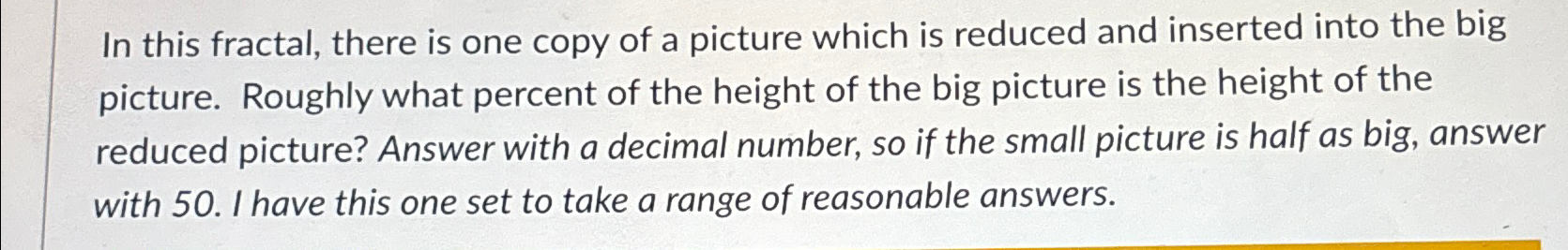 Solved In this fractal, there is one copy of a picture which | Chegg.com