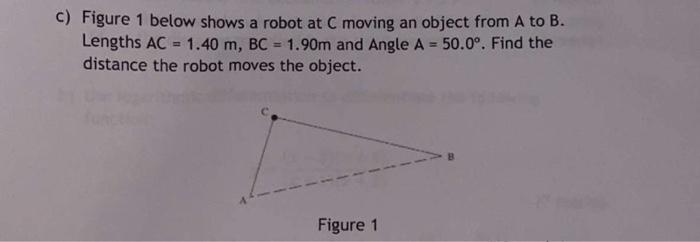 Solved Figure 1 below shows a robot at C moving an object | Chegg.com