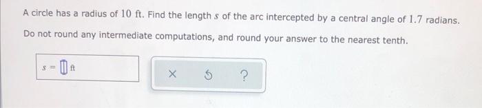 Solved A circle has a radius of 10 ft. Find the length s of | Chegg.com